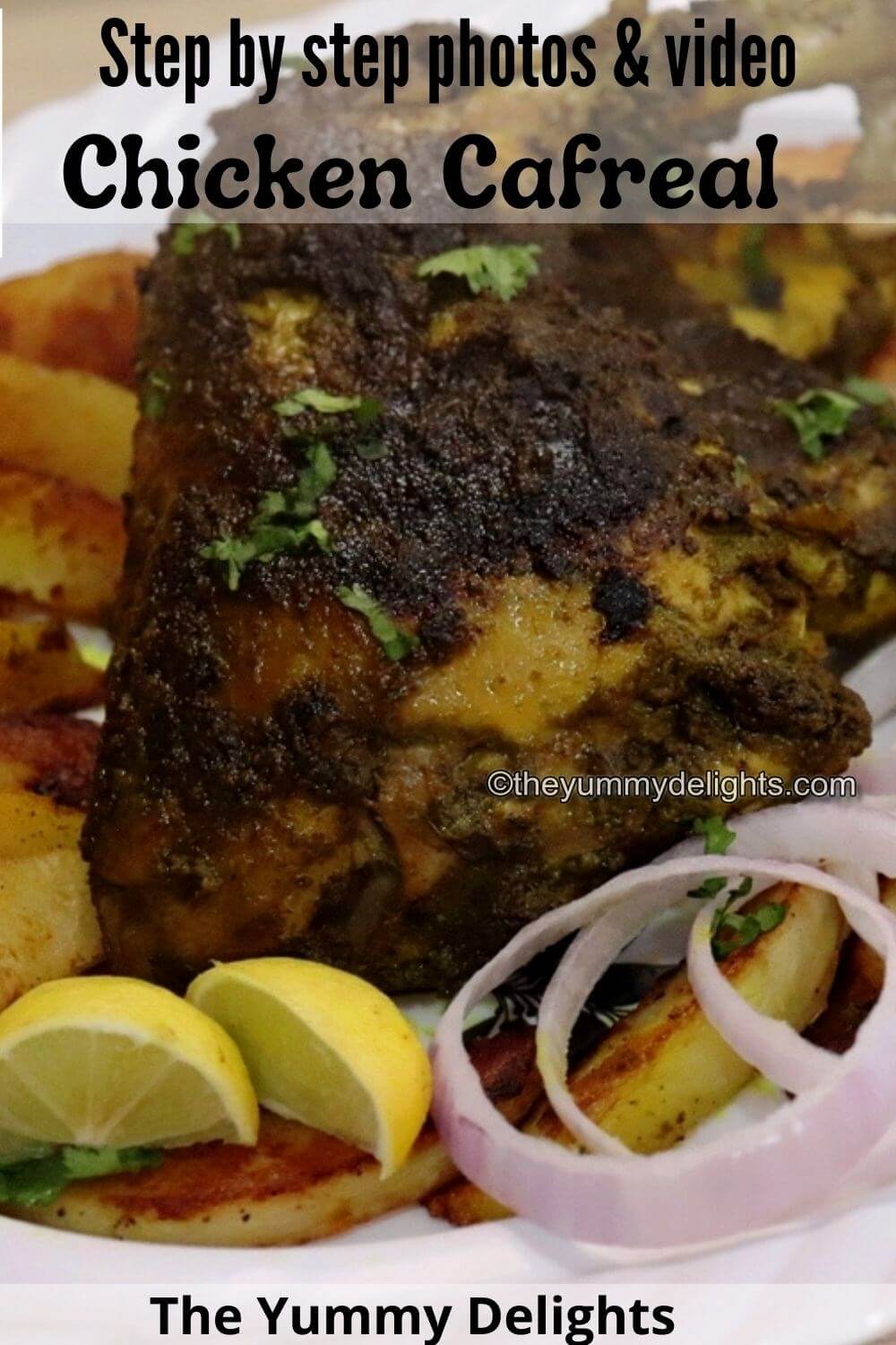 Goan Chicken Cafreal Recipe (Galinha Cafreal) - The Yummy Delights