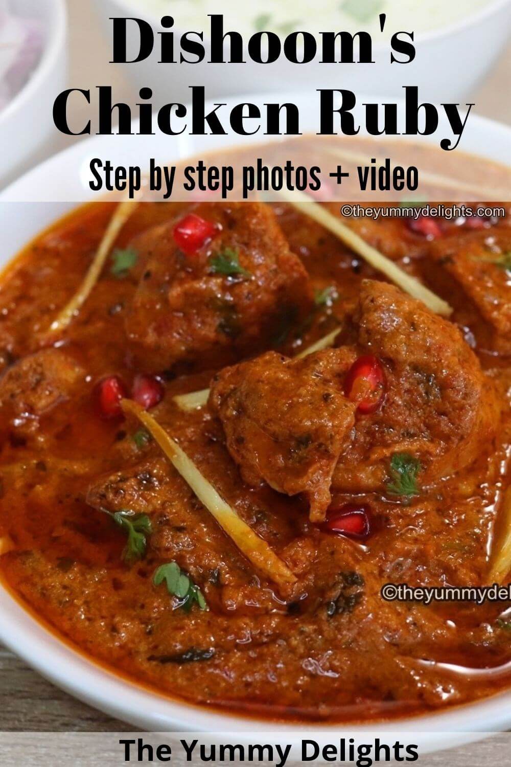 Dishoom’s Ruby Chicken Curry Recipe - The Yummy Delights