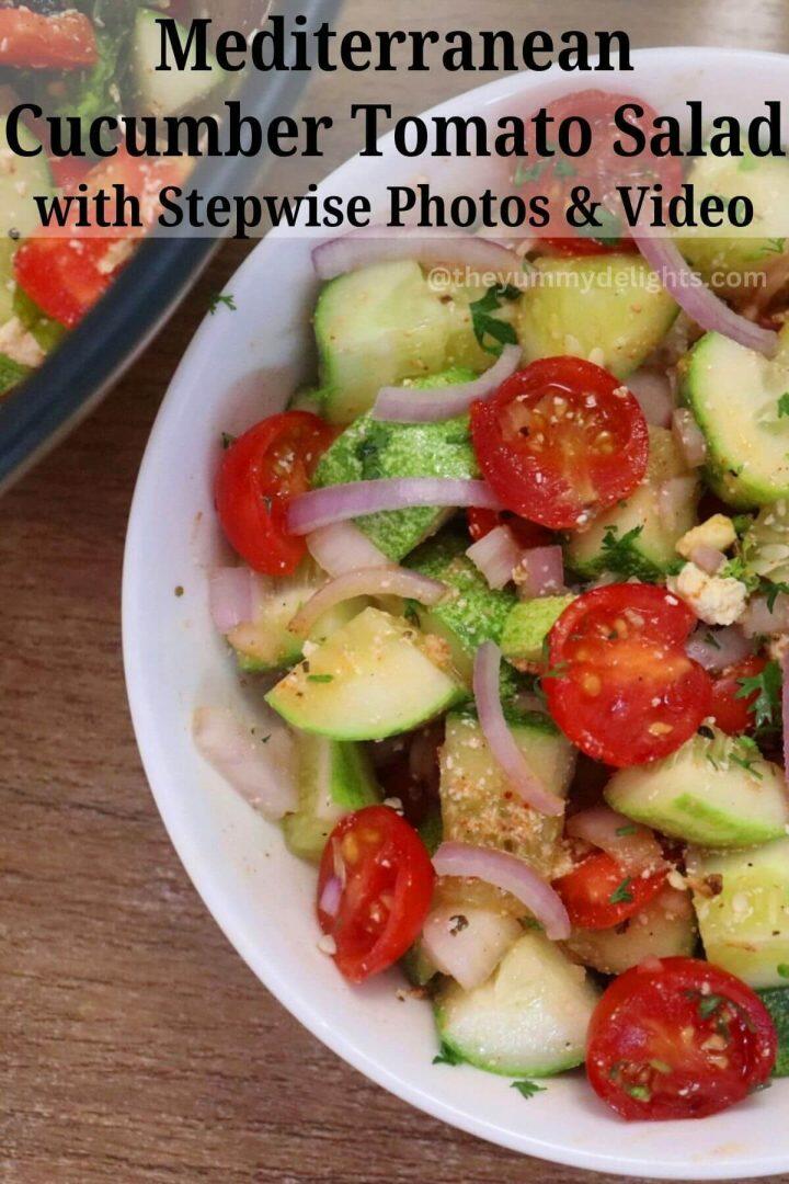 Mediterranean Cucumber Tomato Salad - The Yummy Delights